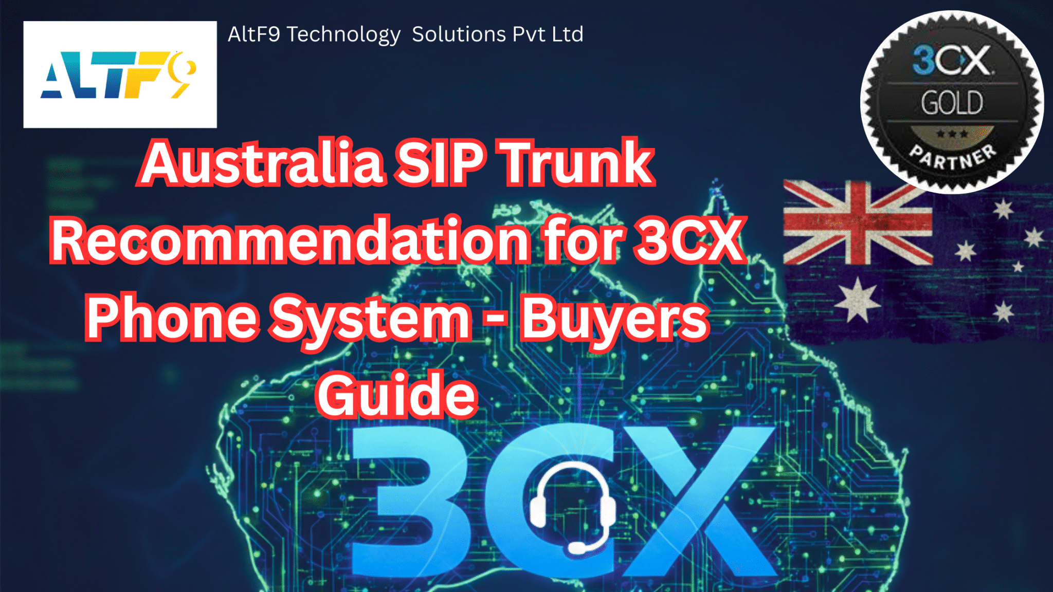 Australia SIP Trunk for 3CX Phone System – Buyer’s Guide