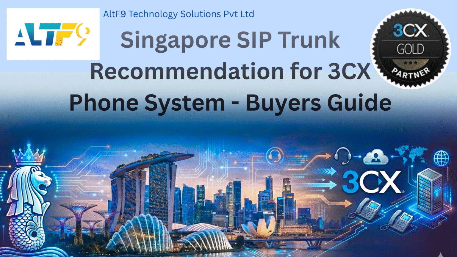 Singapore SIP Trunk for 3CX Phone System – Buyer’s Guide